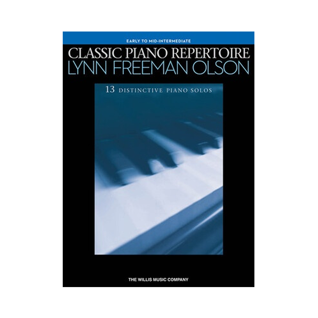 Classic Piano Repertoire - Lynn Freeman Olson – Cecere's Music