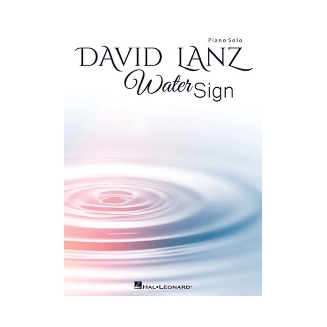 David Lanz - Water Sign – Cecere's Music