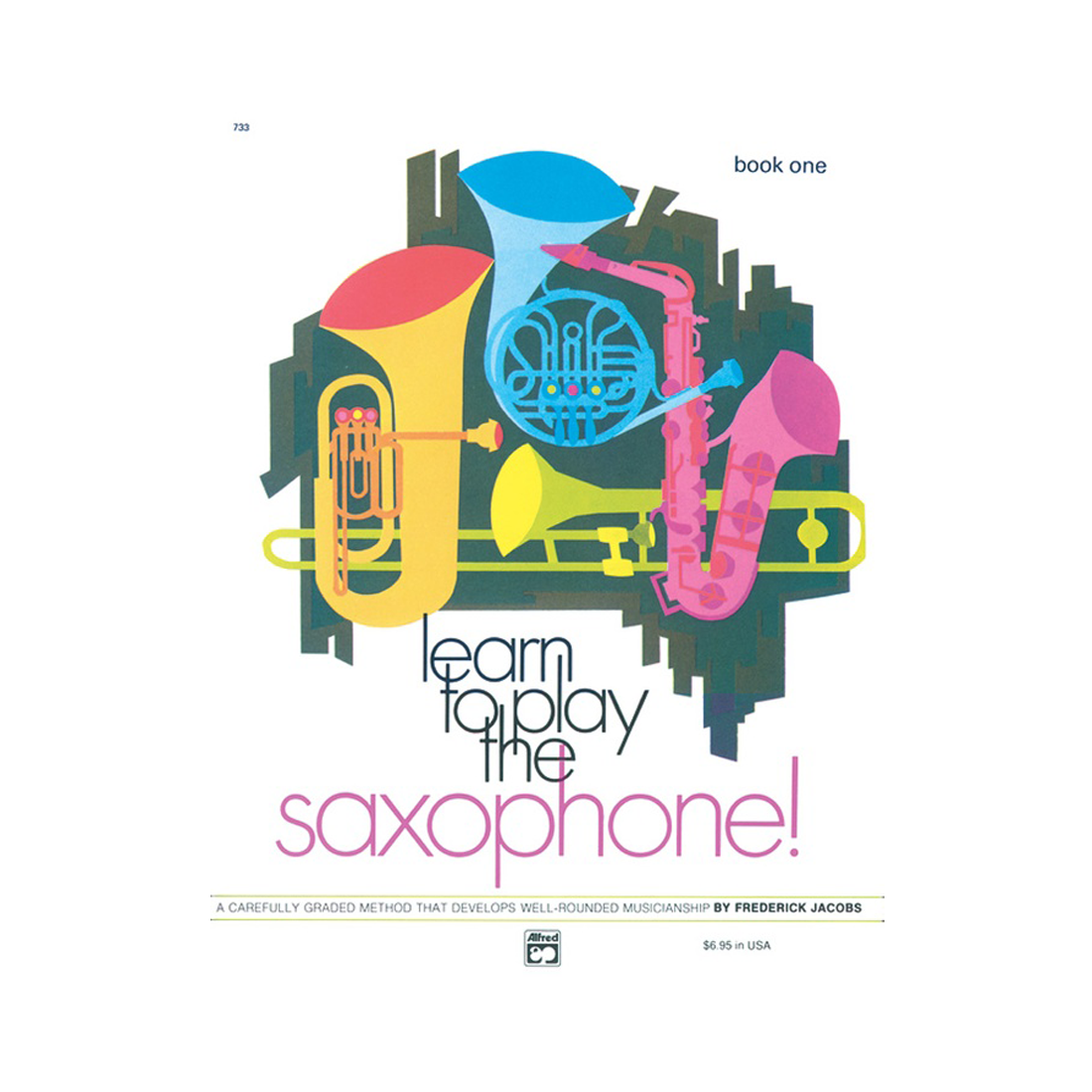 Learn To Play The Saxophone 1 Book – Cecere's Music