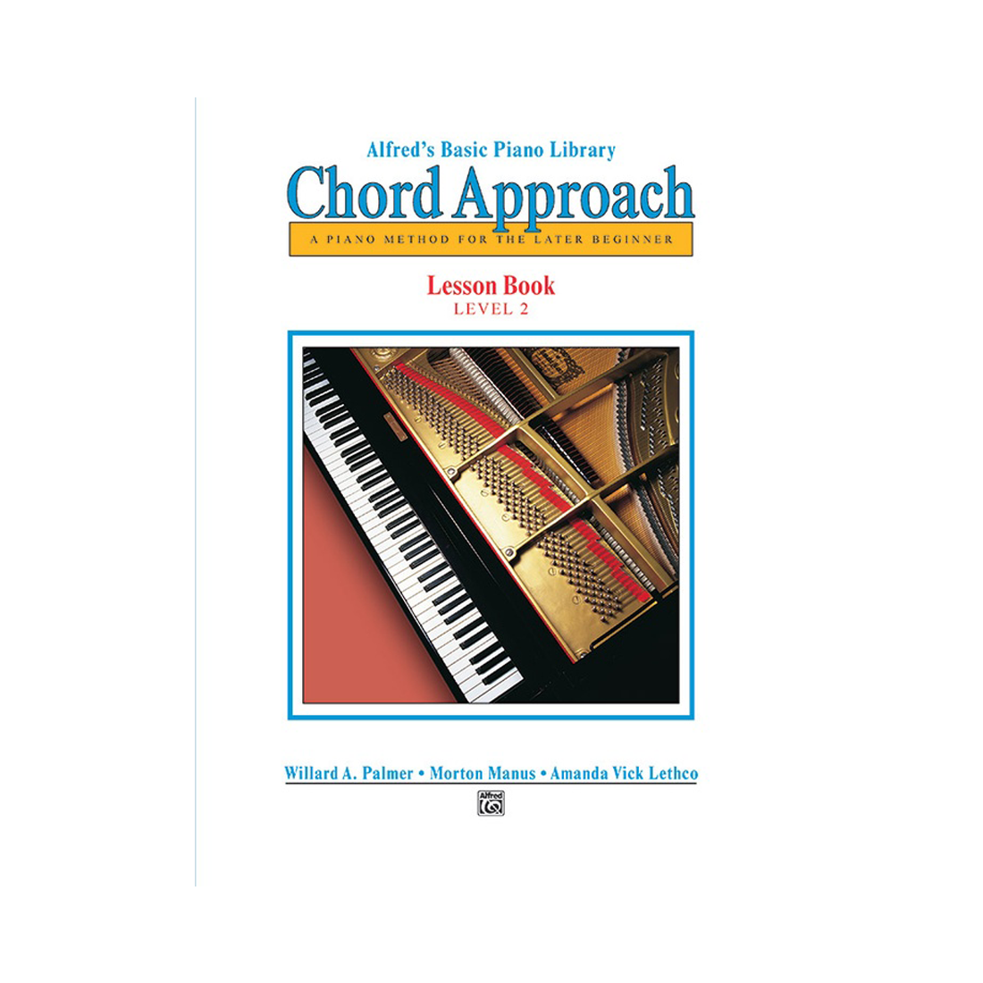 Alfred's Basic Piano Chord Approach Lesson Book Level 2 – Cecere's Music